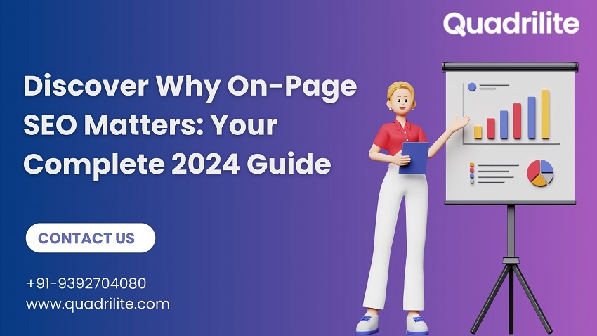 Why On-Page SEO Matters: A Complete Guide